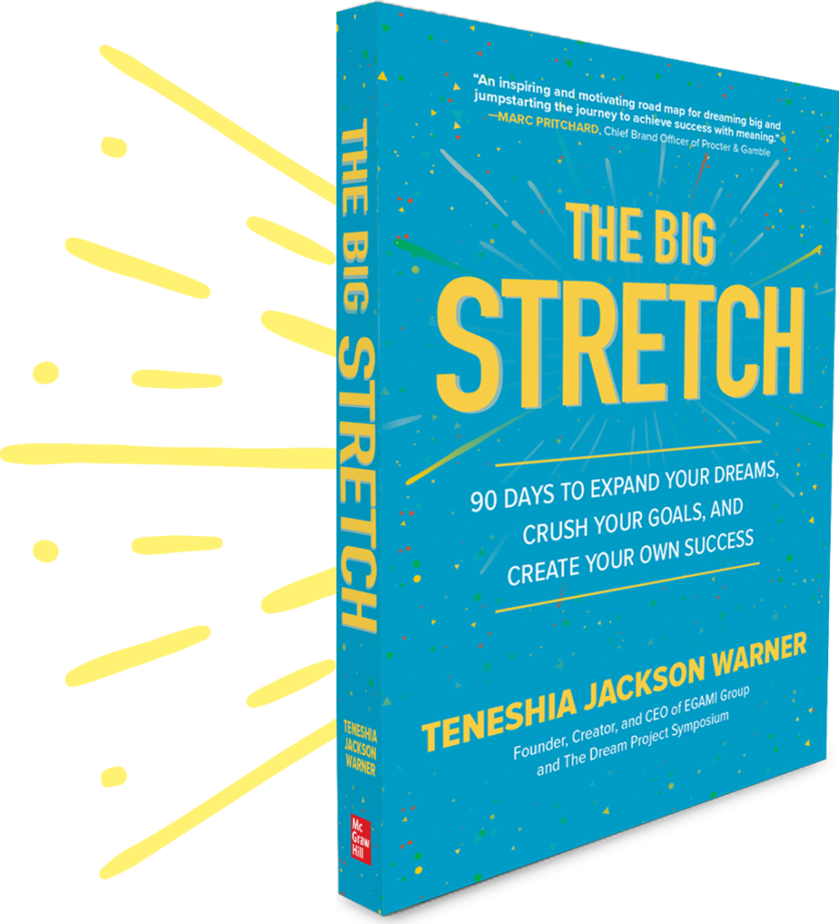 The Big Stretch Book — 90 Days to Expand Your Dreams, Crush Your Goals, and Create Your Own Success